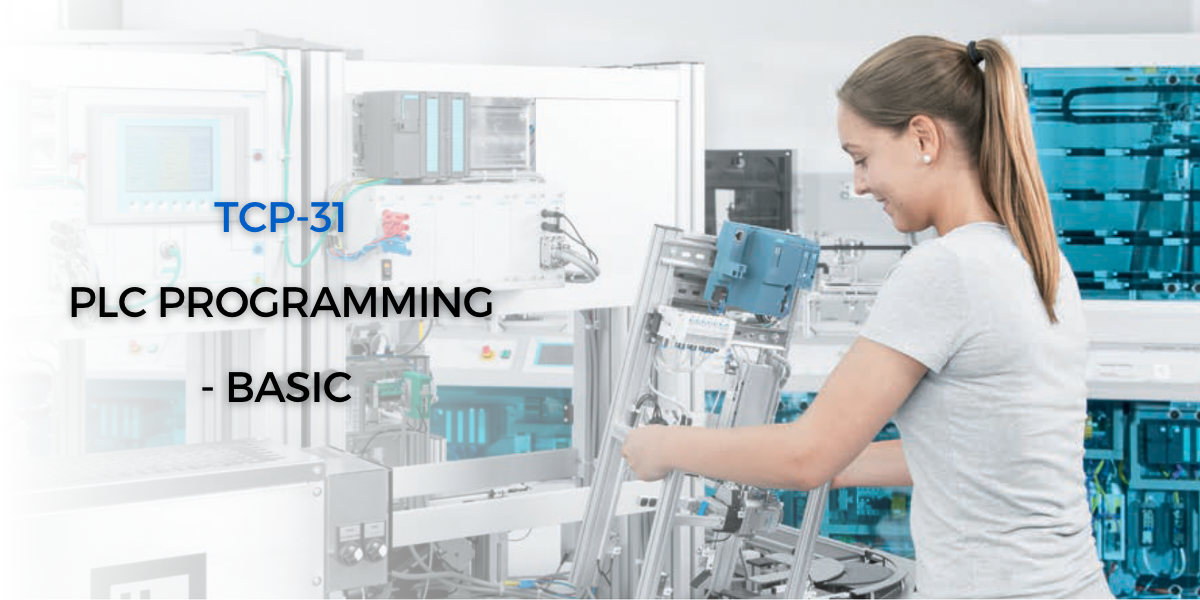 TCP-31 PLC Programming – Basic TUM Asia - Festo Didactic (CDTI Centre)